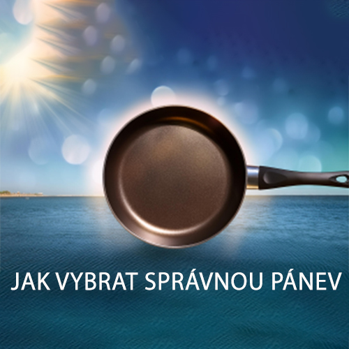 Jak vybrat správnou pánev - KitchenStyle